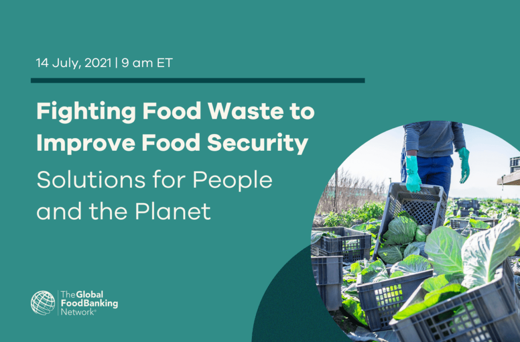 Fighting Food Waste to Improve Food Security: Solutions for People and ...