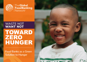 Waste Not, Want Not Toward Zero Hunger: Food Banks as a Green Solution ...