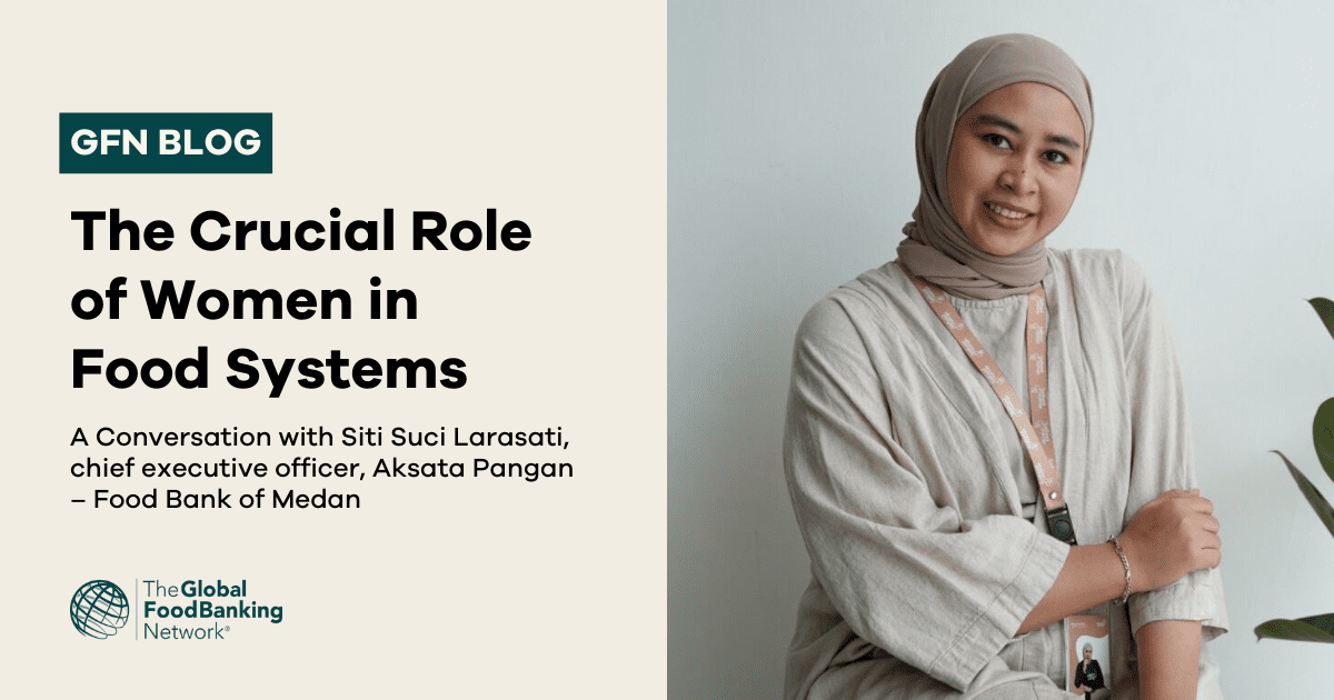 The Crucial Role of Women in Food Systems | The Global FoodBanking Network