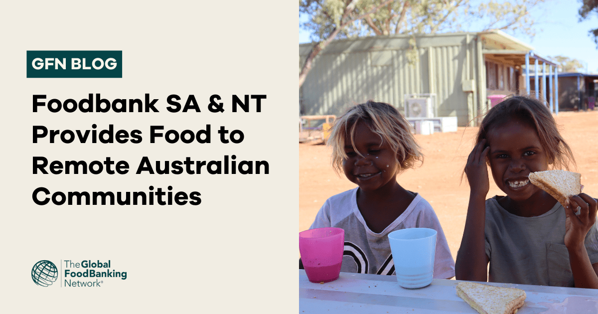 Foodbank SA & NT Provides Food to Remote Australian Communities