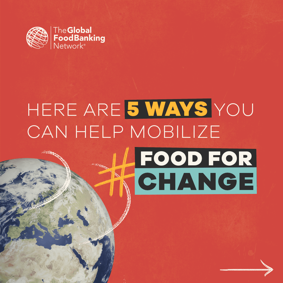 Food for Change | The Global FoodBanking Network